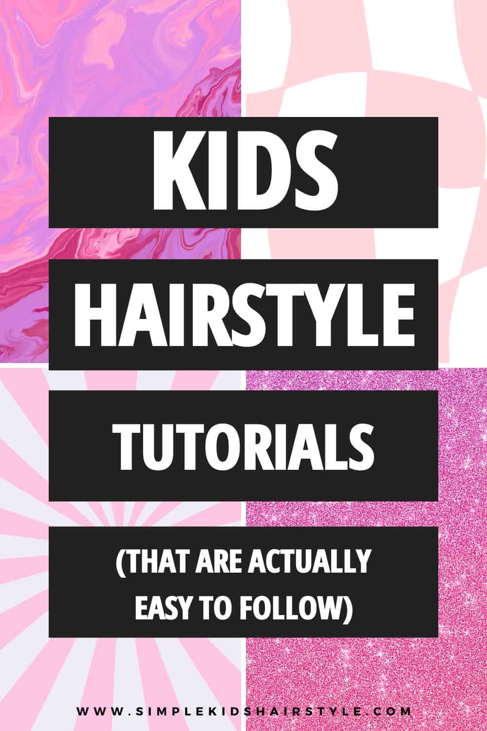 Easy To Follow Kids Hairstyle Tutorials - Simple Kids Hairstyles